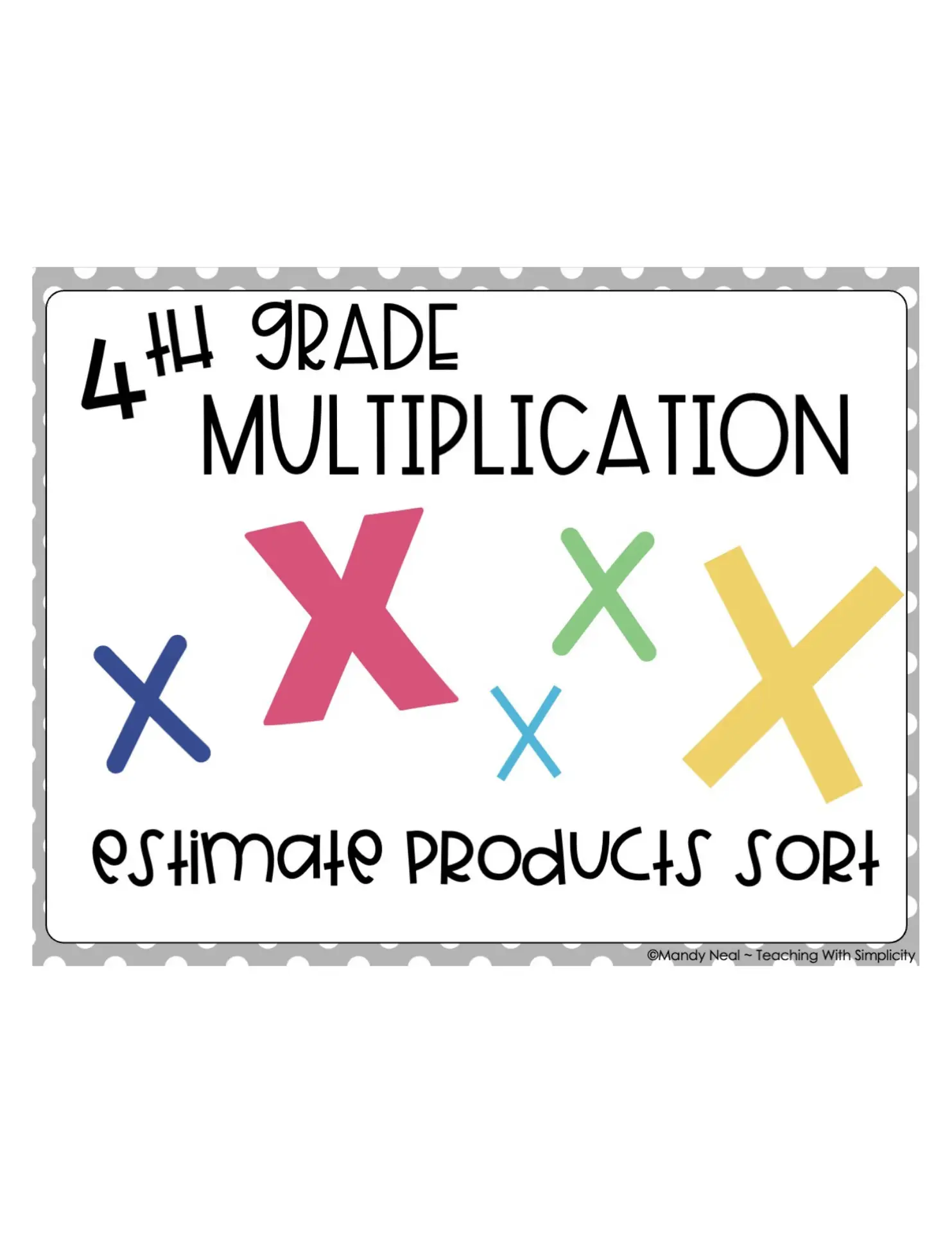 4th Grade Multiplication – Estimating Products Math Center ...